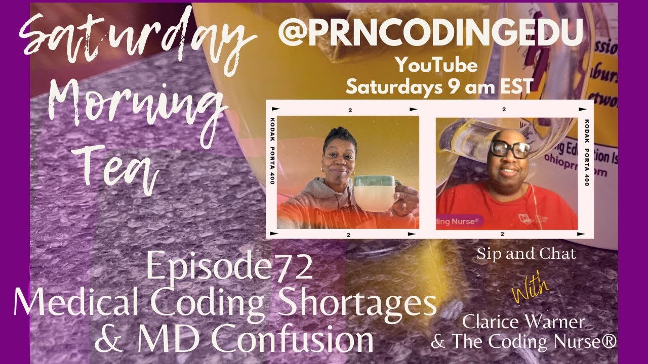 Saturday Morning Tea Ep.72 | Medical Coding Shortages and MD Confusion - YouTube