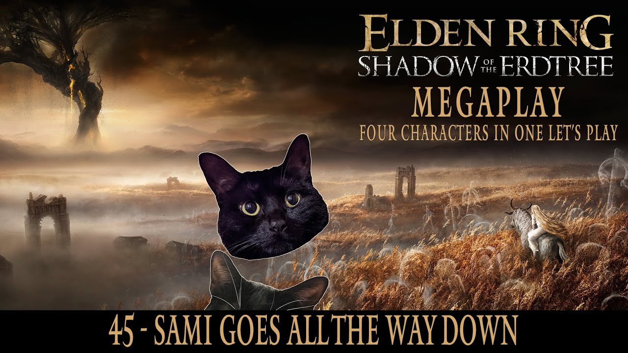 Sami Goes All The Way Down - Elden Ring: Shadow Of The Erdtree MEGAPLAY ...
