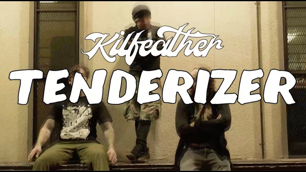 Kilfeather- Tenderizer (Official Music Video) - YouTube