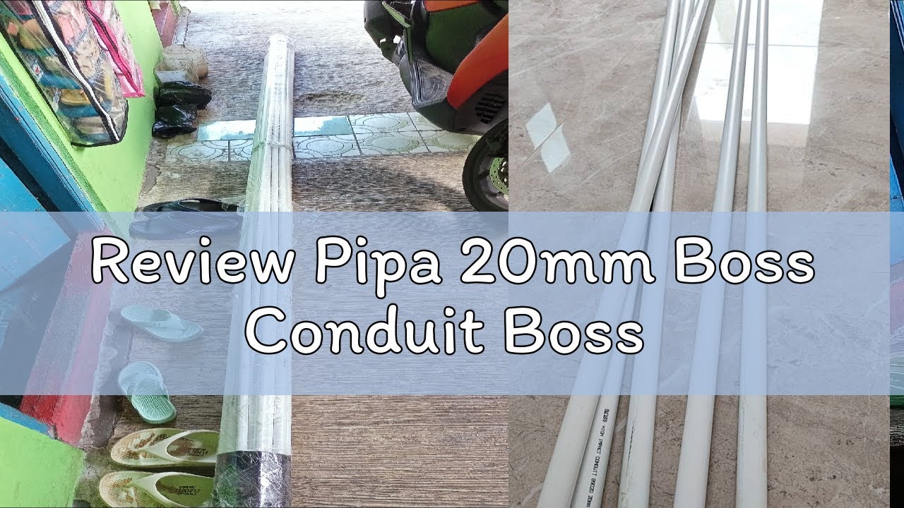 Review Pipa 20mm Boss Conduit Boss - YouTube