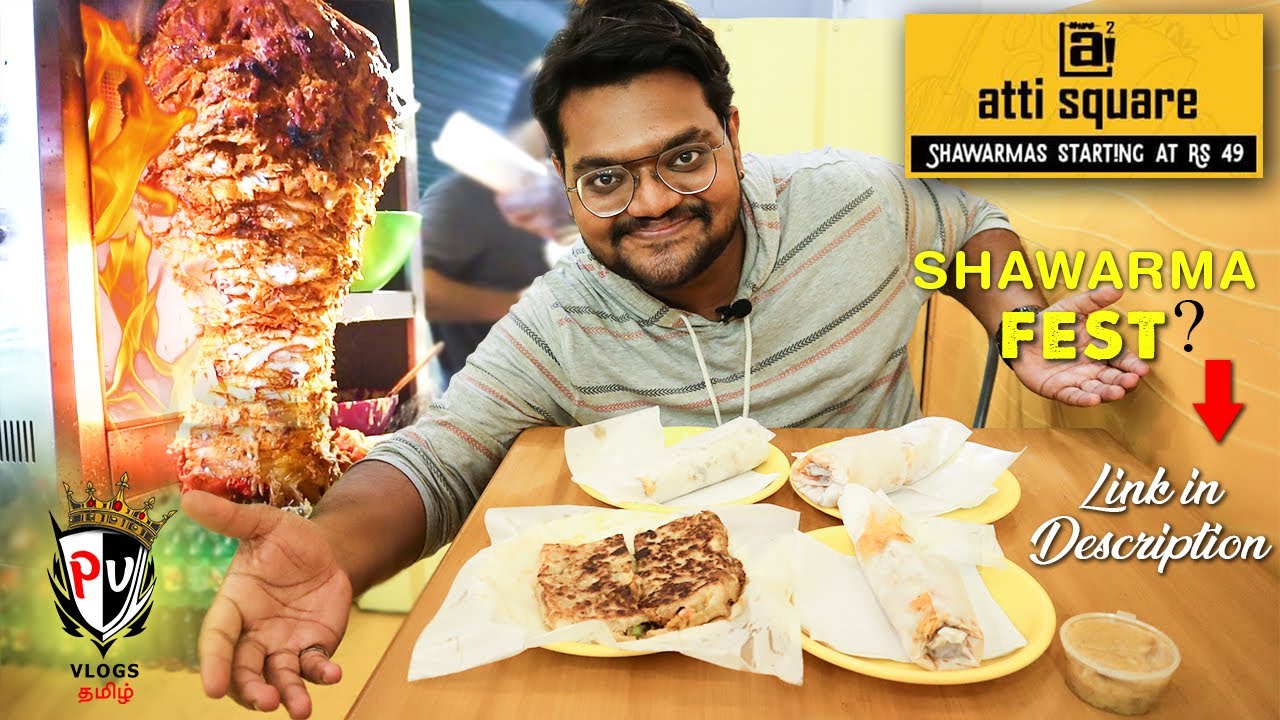 Best Shawarma in Chennai | Atti Square | 49 Rs Shawarma | PV Vlogs ...