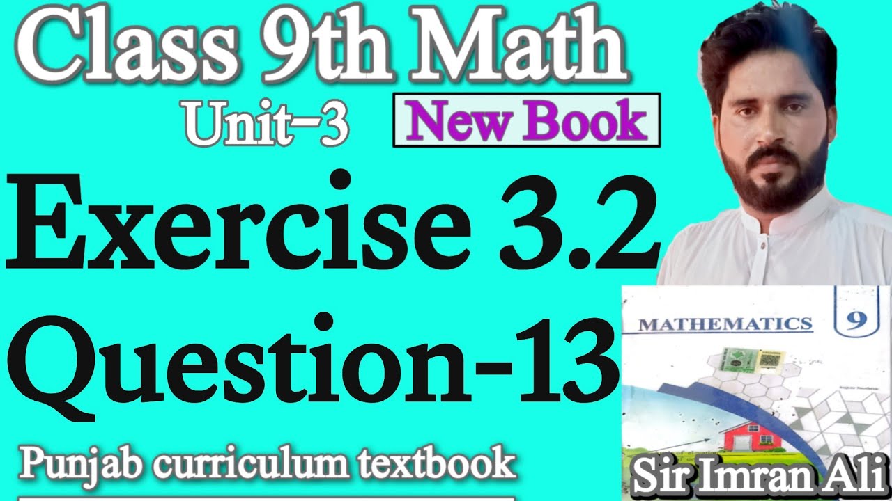Class 9th Math New Book Exercise 3.2 Question 13-Exercise 3.2-9th Maths ...
