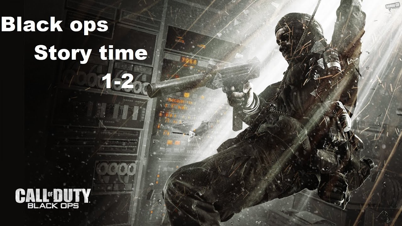 black ops - story time 1-2 - YouTube