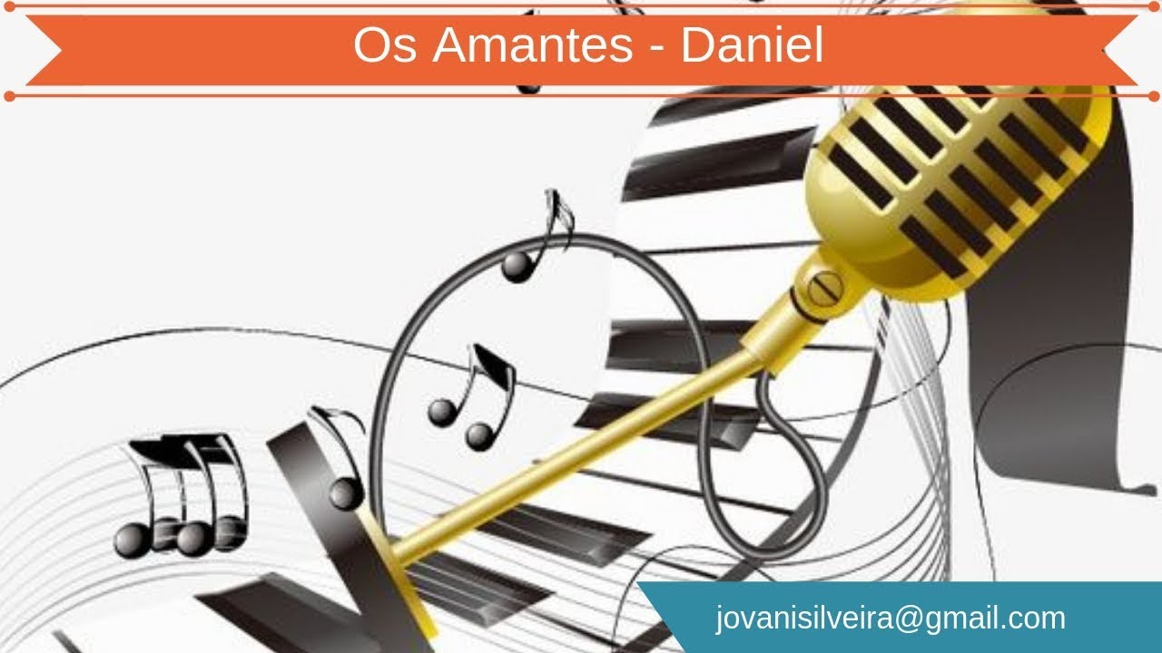Os Amantes - Daniel - YouTube