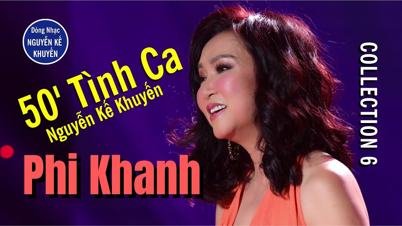 🎼 COLLECTION 6 - Nguyễn Kế Khuyến - Người Em Mến Yêu - YouTube