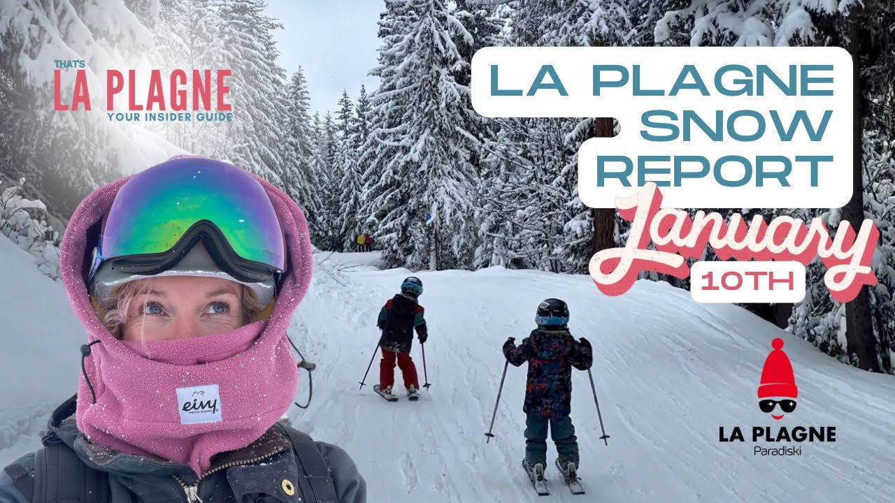 LA PLAGNE SNOW REPORT & FORECAST JANUARY 10 - YouTube