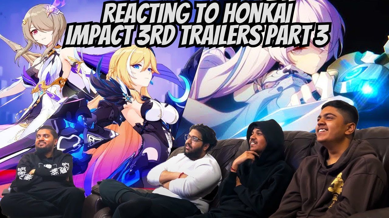 GENSHIN IMPACT COLLAB!?! | Reacting to Honkai Impact 3rd Trailers Part ...