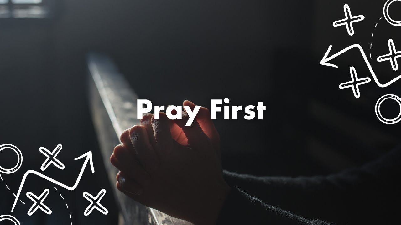 Pray First | Praying Scripture - YouTube