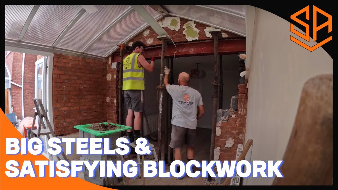 STEELS IN , INTERNAL BLOCKWORK DONE.. CONSERVATORY RE MODEL PT 4 - YouTube