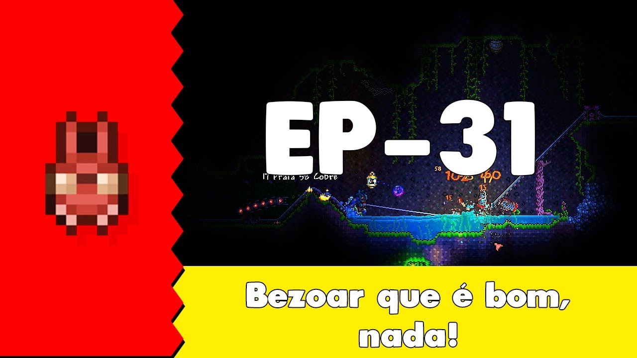 Episodio 31 - Bezoar que é bom, nada - Terraria 1.4 - YouTube