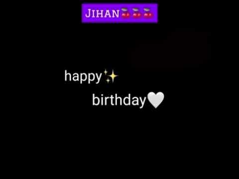 Happy birthday Jihan I love u🥳✨✨