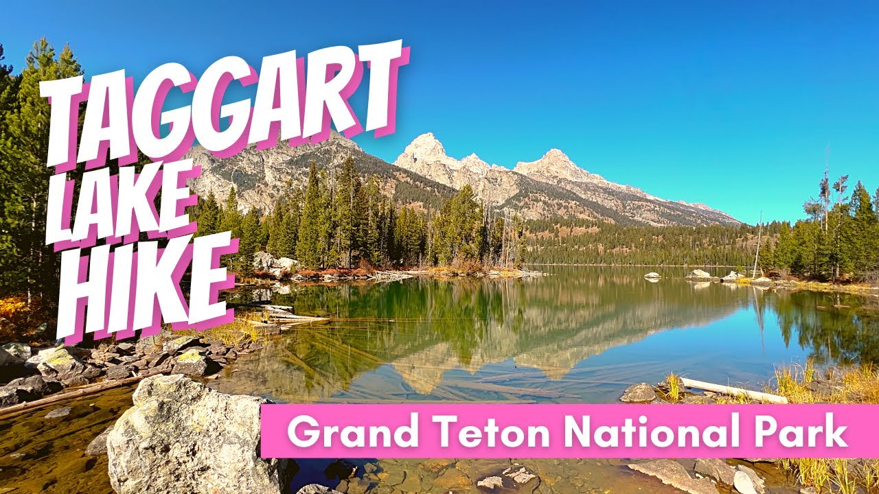 🇺🇸Journey through Majestic Landscapes: Taggart Lake Loop - Grand Teton ...