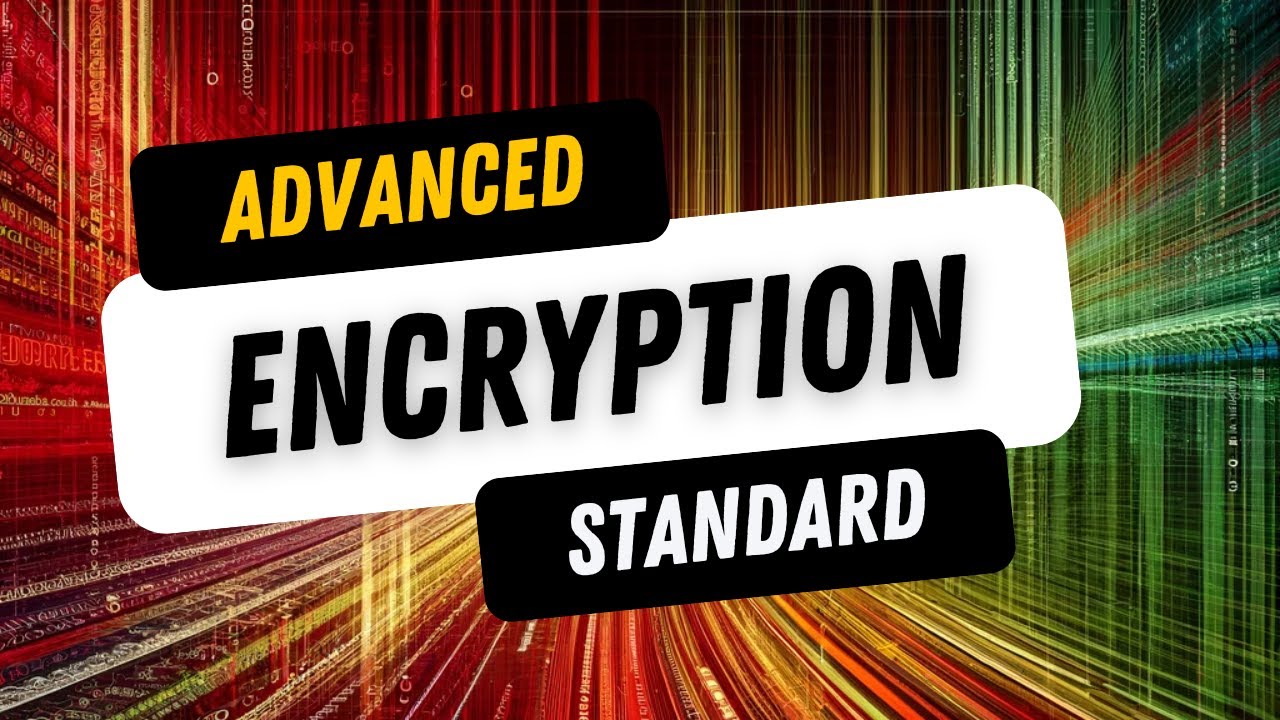 Decoding Advanced Encryption Standard for Cybersecurity - YouTube