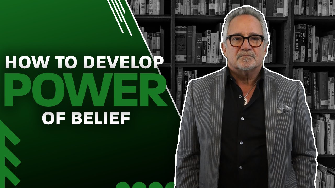 How To Develop The Power of Belief - YouTube
