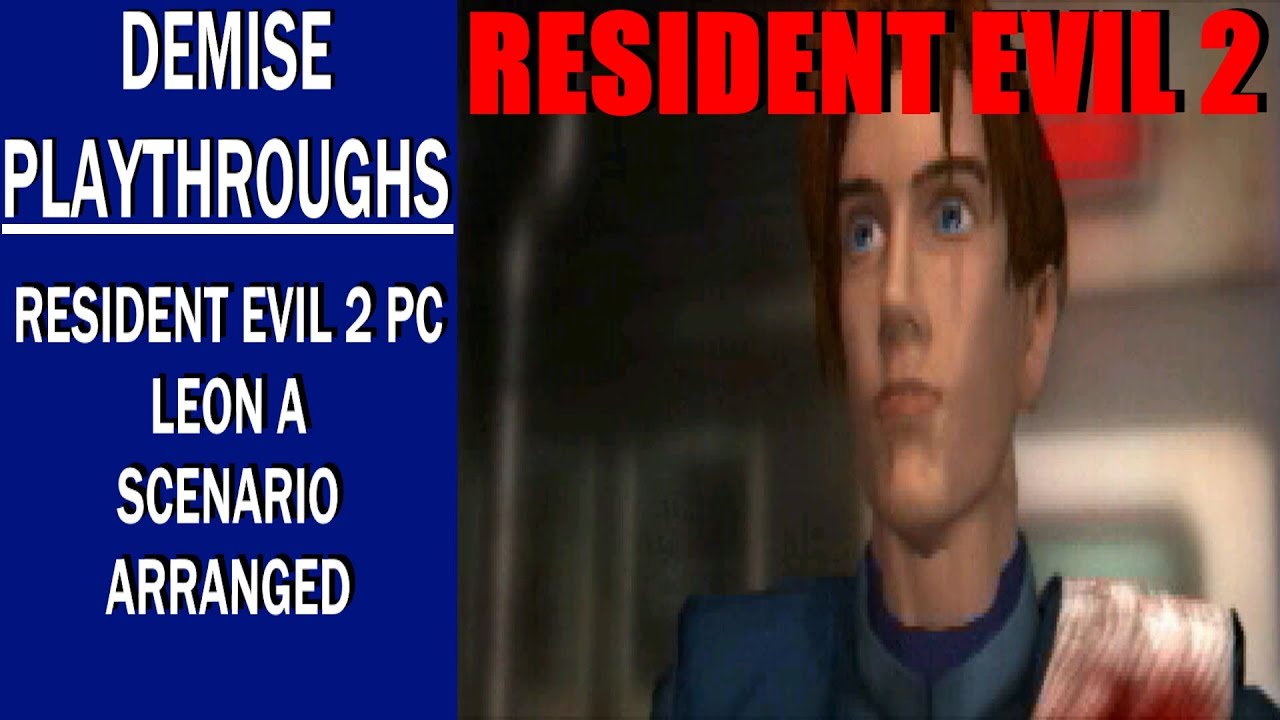 Resident Evil 2 1998 (PC) Leon A Scenario Playthrough - YouTube