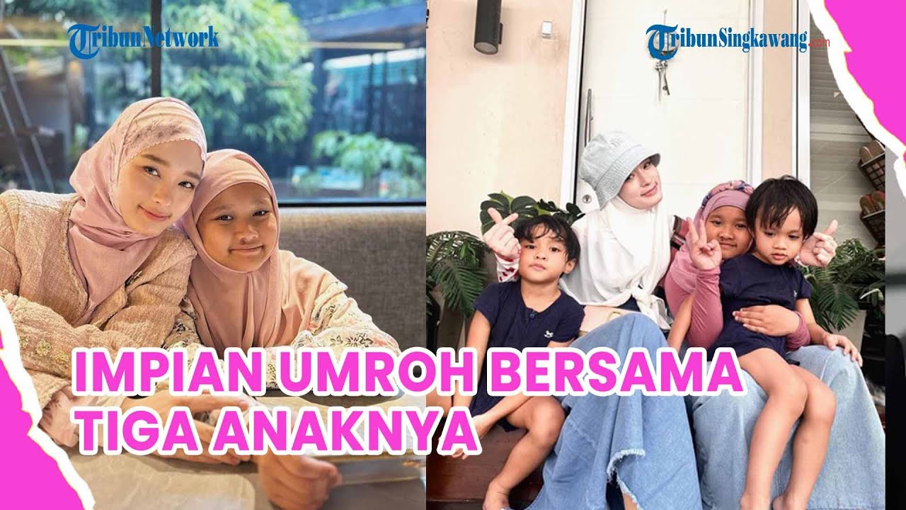 Inara Rusli Wujudkan Impian Berangkat Umrah Bersama Tiga Anaknya - YouTube