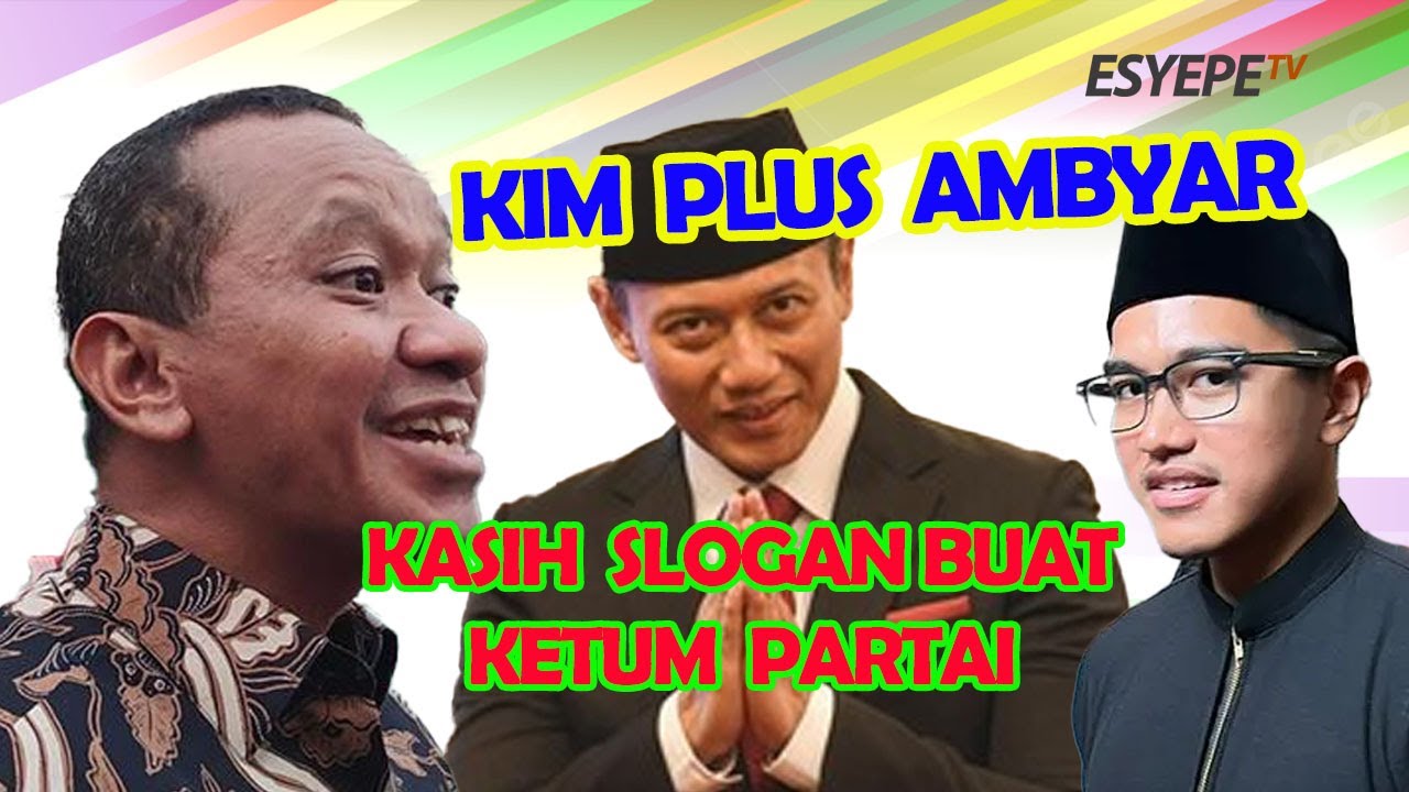 KIM Plus Ambyar, Kita Slogan untuk Ketum Partai - YouTube