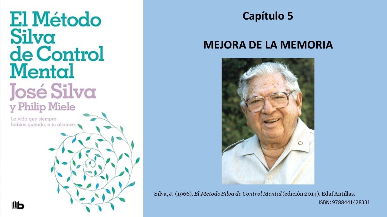 METODO SILVA de Control Mental cap 5 MEJORA DE LA MEMORIA #metodosilva ...