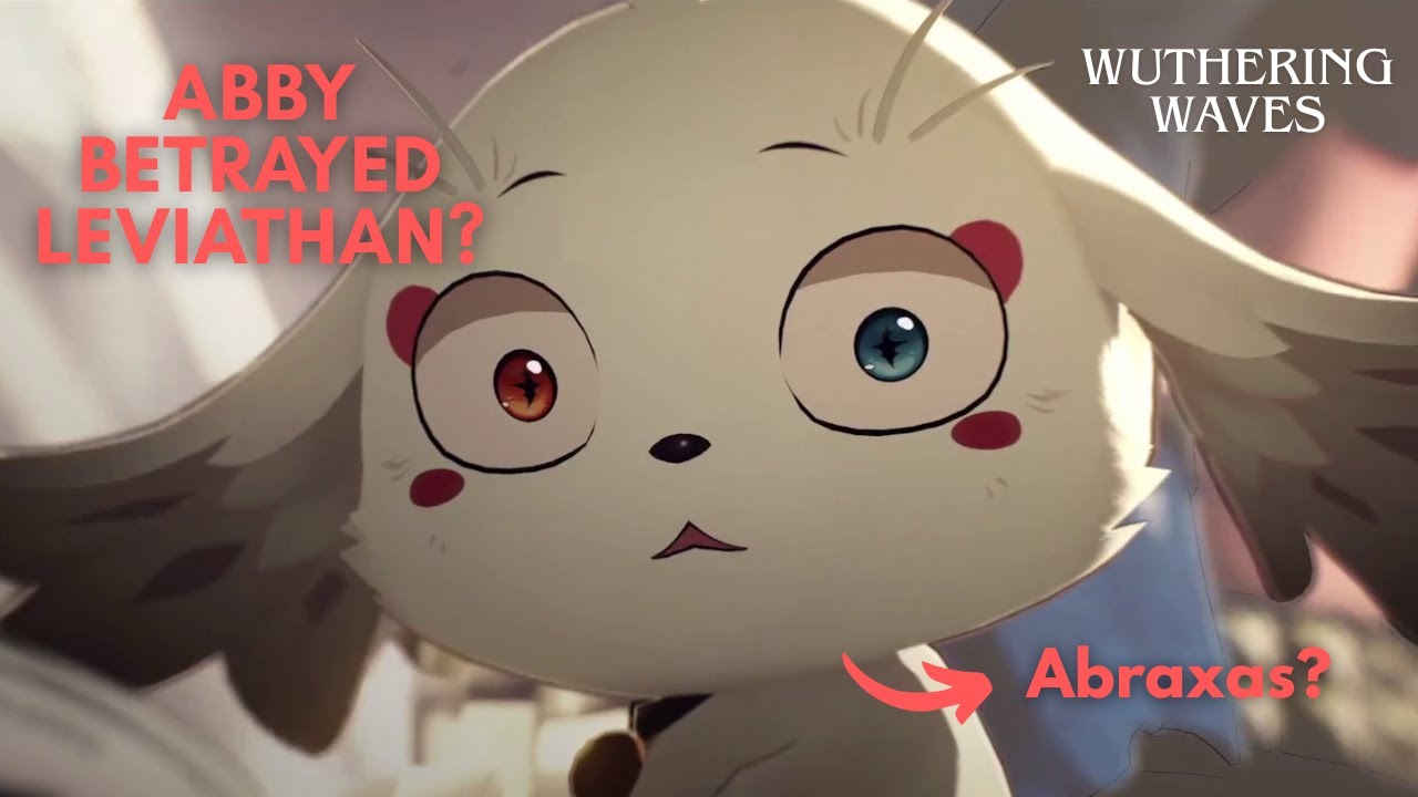 Wuthering Waves 2.7 | Leviathan angry that Abraxas/Abby/Little One ...