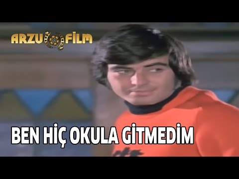 Öyle Olsun - Ben Hiç Okula Gitmedim