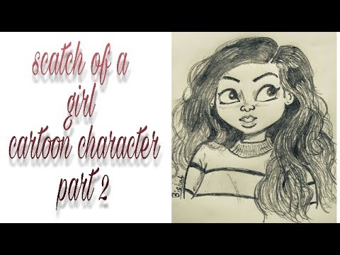 Scatch of a girl cartoon character !! Part 2!! Cartoon series - YouTube