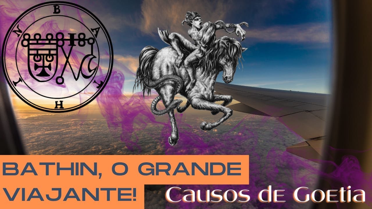 Bathin, o grande viajante da Goetia - Causos de Goetia - YouTube