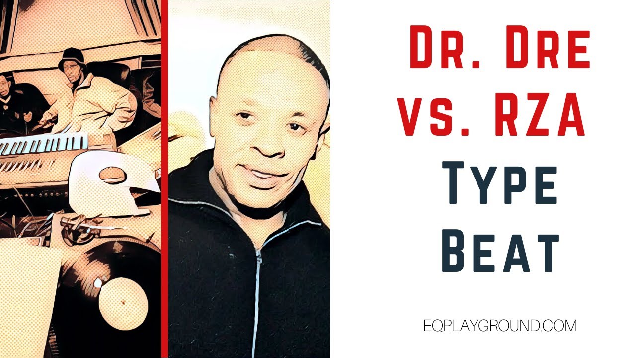 Dr. Dre Vs. RZA Type Beat | Hip Hop Beats | Free Beats | Instrumental ...