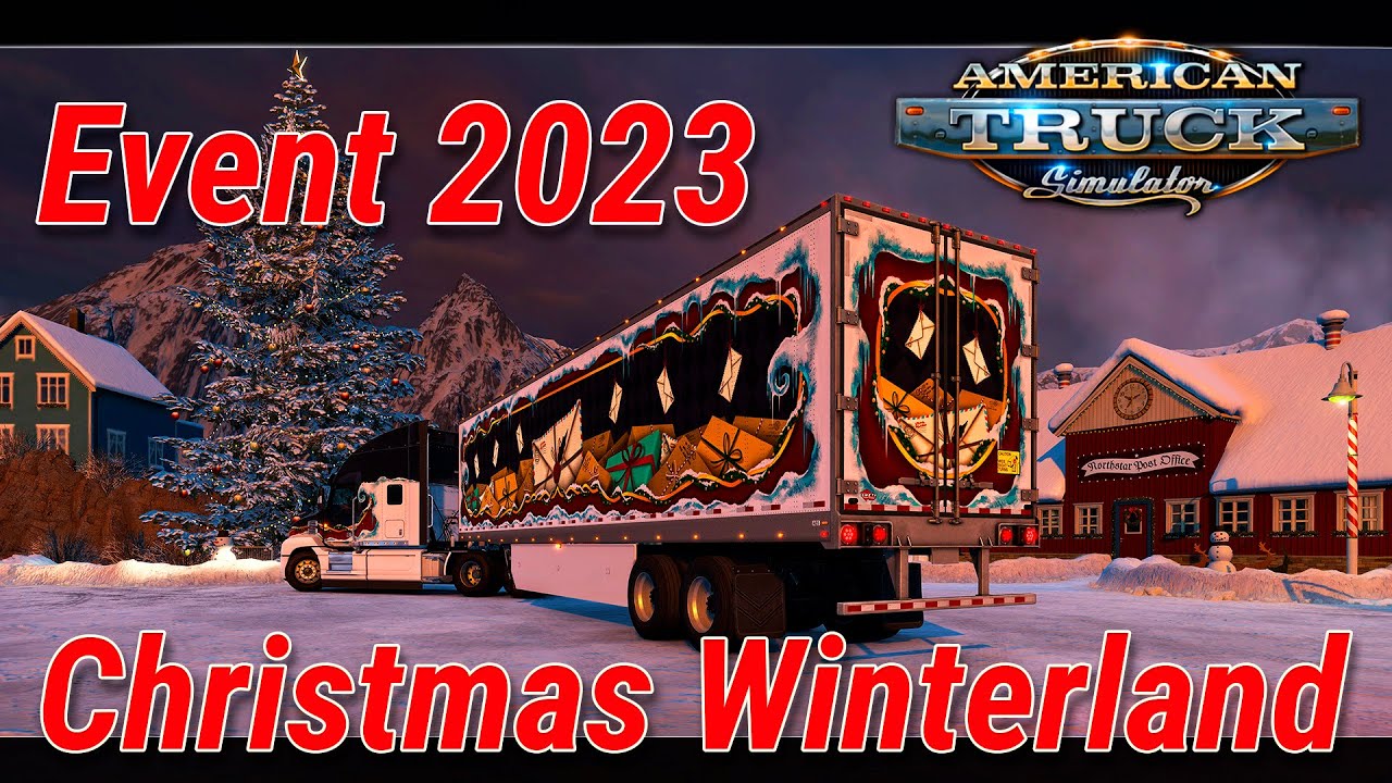 💙💛 American Truck Simulator (ATS). Christmas Winterland Event 2023 💛💙 ...