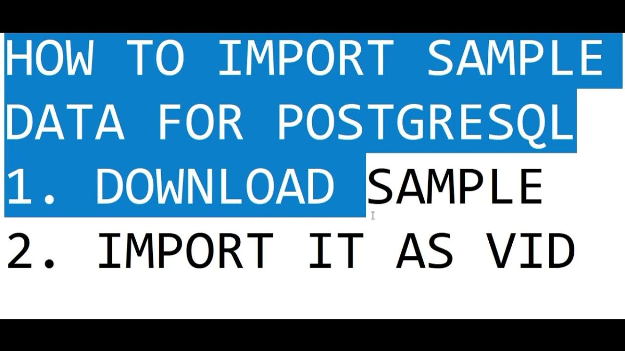 how to load and import data sample for postgresql - YouTube
