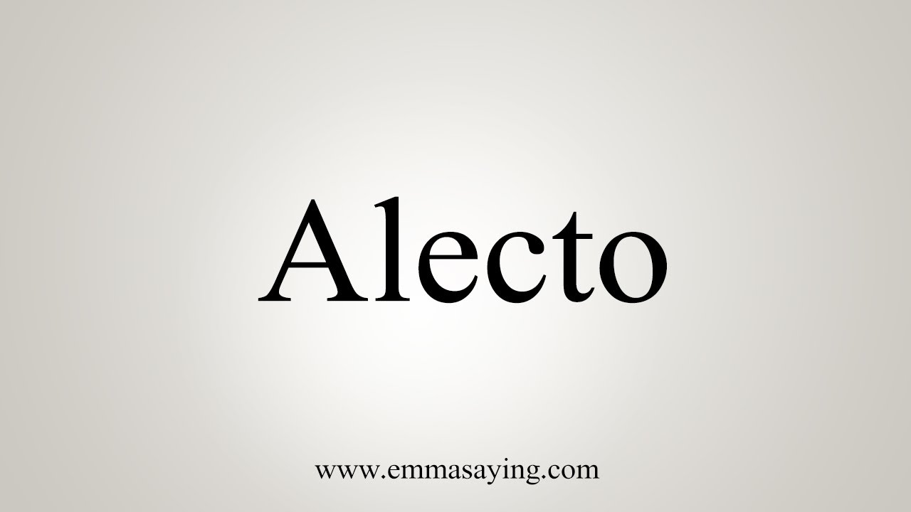 How To Say Alecto - YouTube