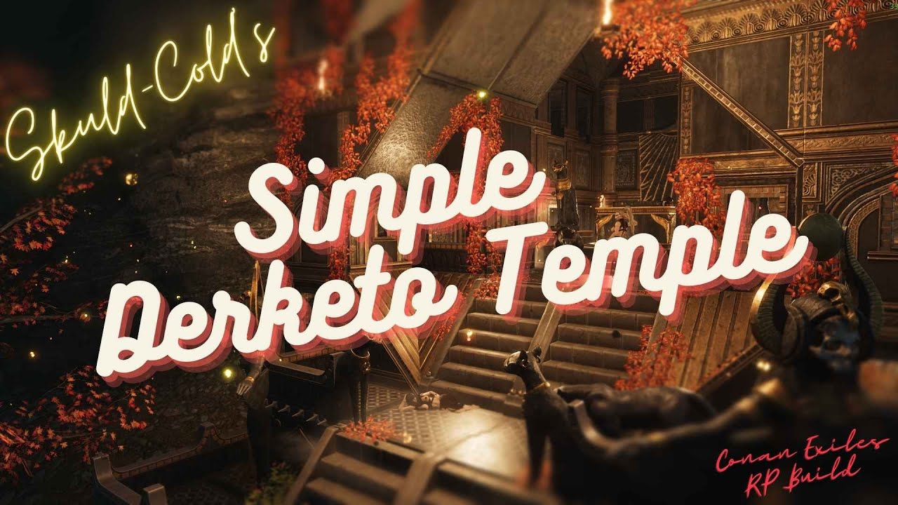 Simple Derketo Temple | Conan Exiles | - YouTube
