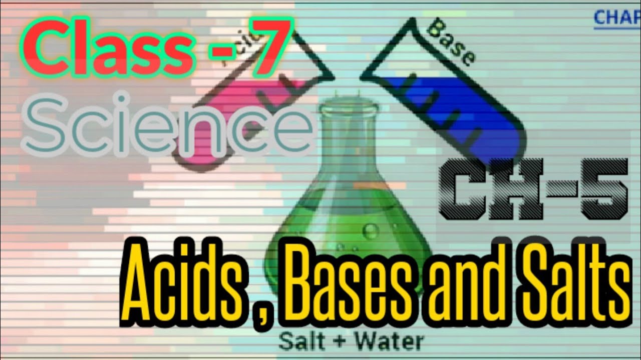 Class - VII || CH - 5 || Acids ,Bases and salts( Part - 2) - YouTube