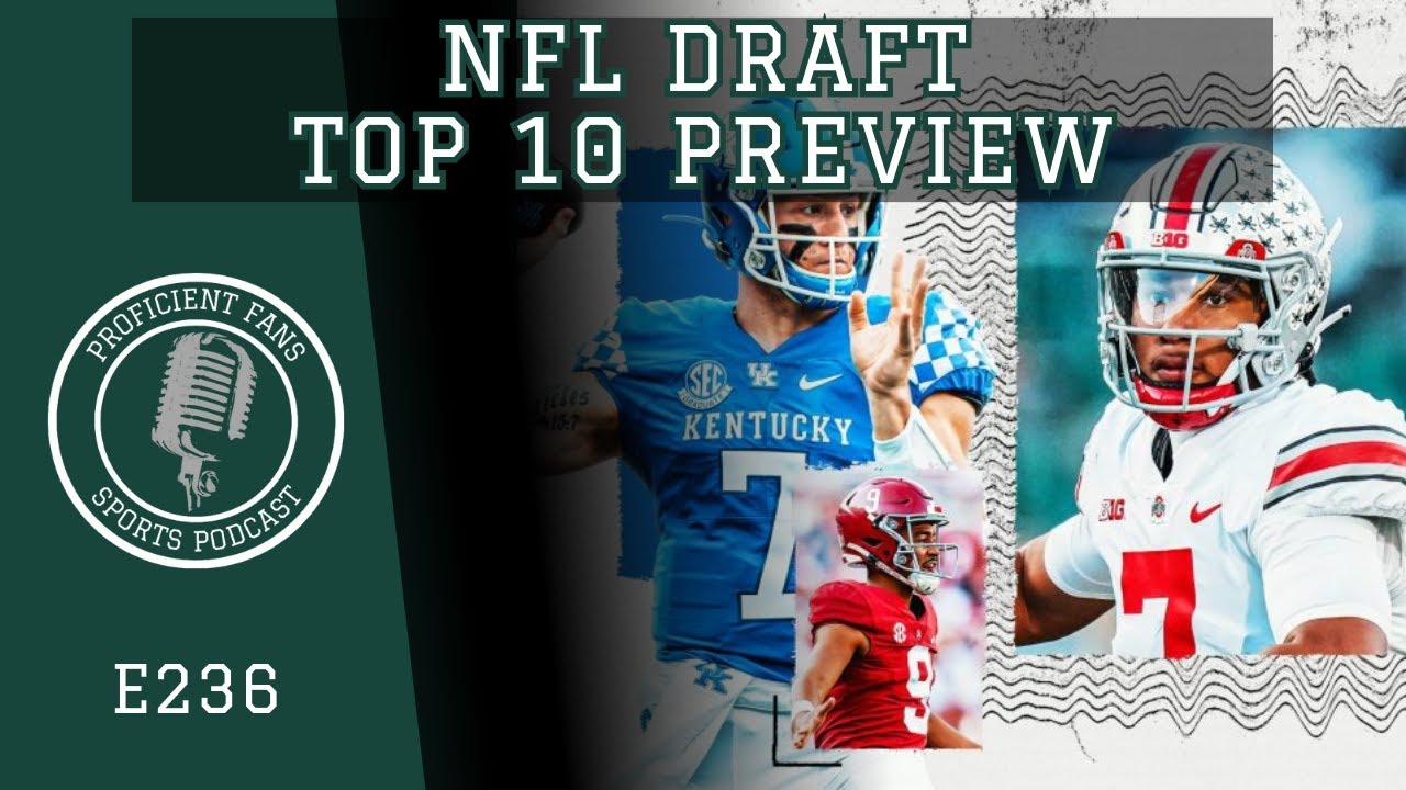 NFL Draft Top 10 Preview - YouTube