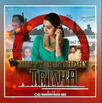 HBD Trisha 💕 Whatsapp Status 💕lyrical love 2.0 - YouTube