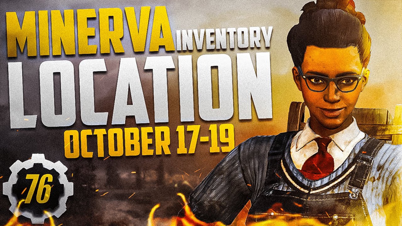 Fallout 76 Minerva's Inventory and Location for October 17 - 19 - YouTube