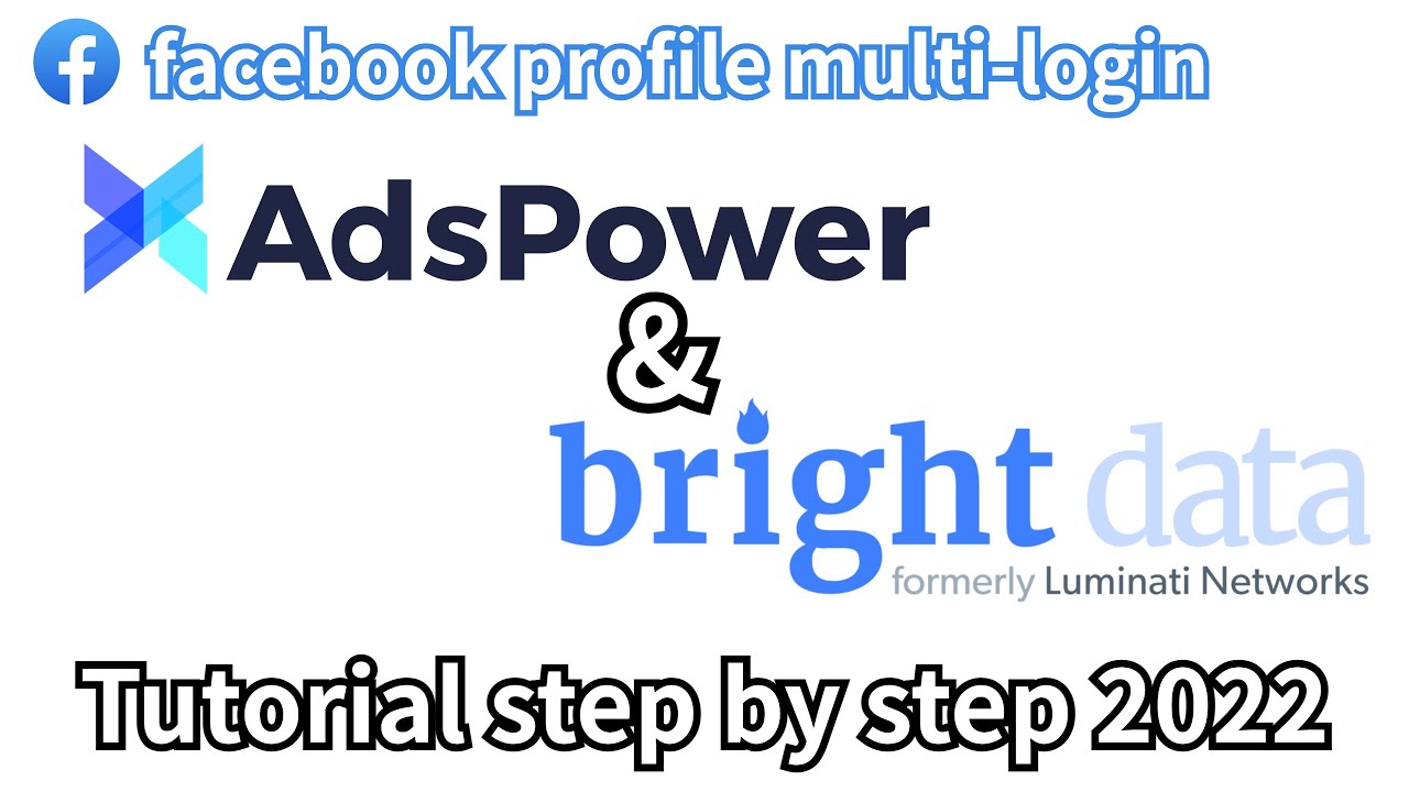 Incognito Broswer Turtorial - How to use Adspower + Luminati(BrightData) to login your facebook ...