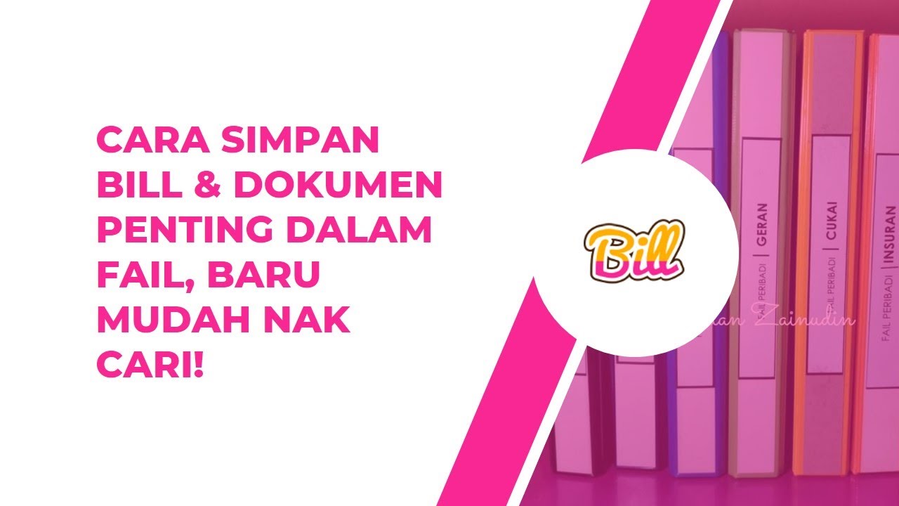 Cara Mudah Simpan Bil dan Dokumen Penting Dalam Fail - YouTube