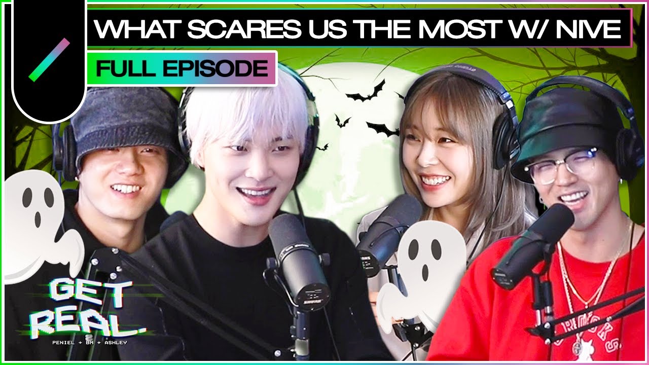 What Scares Us The Most with NIve (니브) I GET REAL Ep. #18 - YouTube