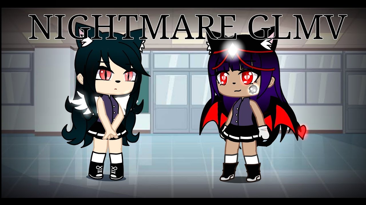 💕Nightmare¦¦GLMV¦¦Gacha life¦¦ first glmv💕 - YouTube