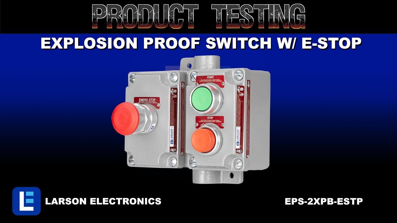 Explosion Proof Switch w/ E-stop - C1D1/C2D1 - (2) Stop/Start PBs (1) E ...