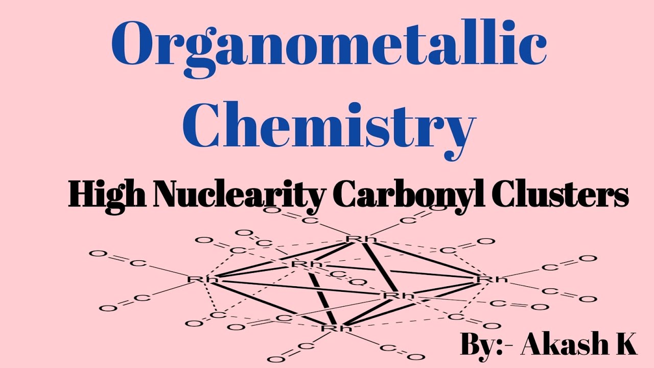Organometallic Chemistry | Metal Clusters #organometallicchemistry # ...