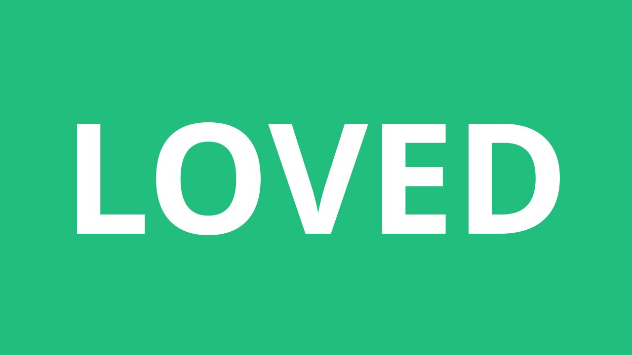 How To Pronounce Loved - Pronunciation Academy - YouTube
