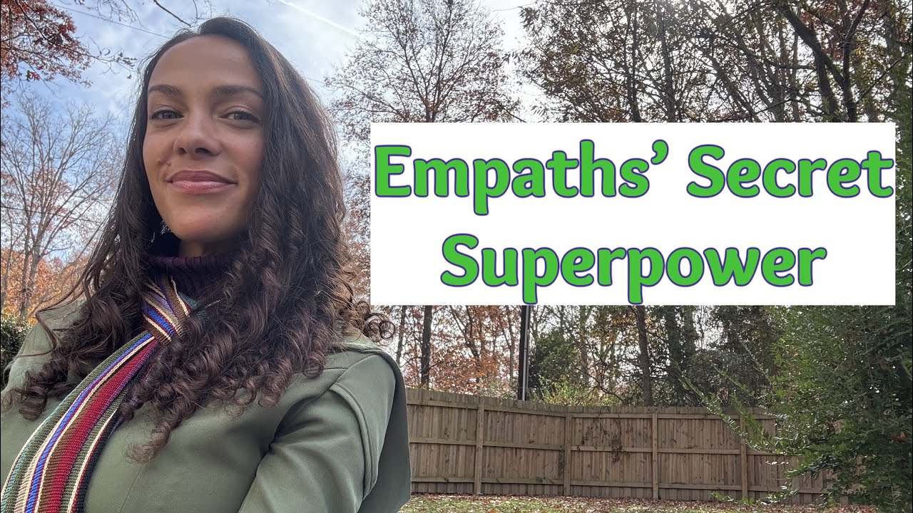 Empaths’ Secret Superpower - YouTube