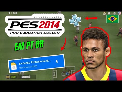 PES 2014 PARA ANDROID (PARA VERSÃO DE PPSSPP) EM (PT BR 🇧🇷) E COM ...