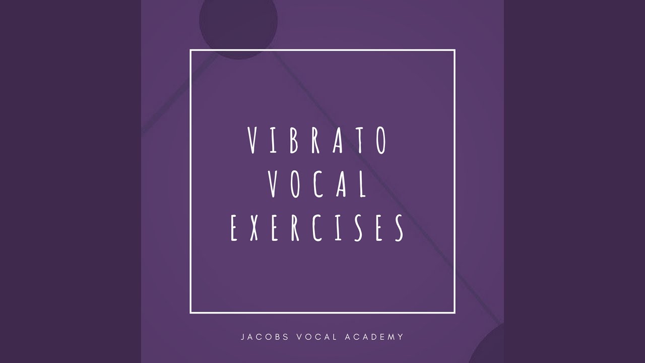 Vibrato Vocal Exercise #3 - YouTube