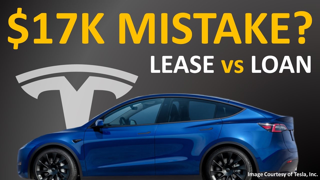 Tesla Lease vs Loan: Don’t OVERPAY for a Tesla Model Y or Model 3 - YouTube