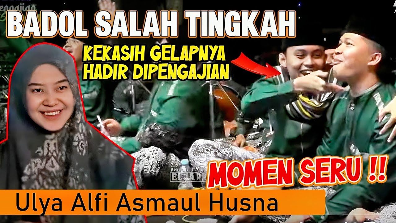 BADOL PANIK SAAT ULYA HADIR DIPENGAJIAN GUS IQDAM !! IBUNYA BONGKAR , SERING CHATINGAN - YouTube