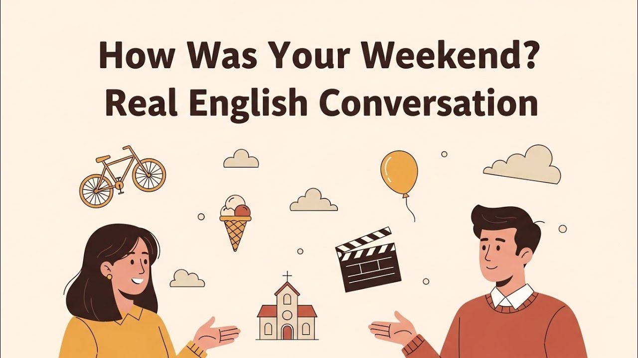How to talk about your weekend in English | Real Conversation Practice ...