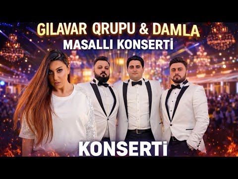 Damla&Gilavar qrup konsert Masalli