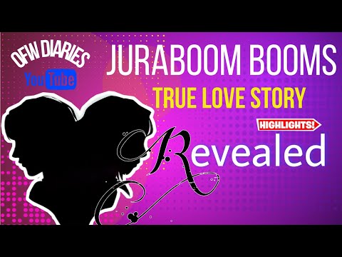 JURABOOM BOOMS TRUE LOVE STORY REVEALED | OFW Diaries 8 Part 1